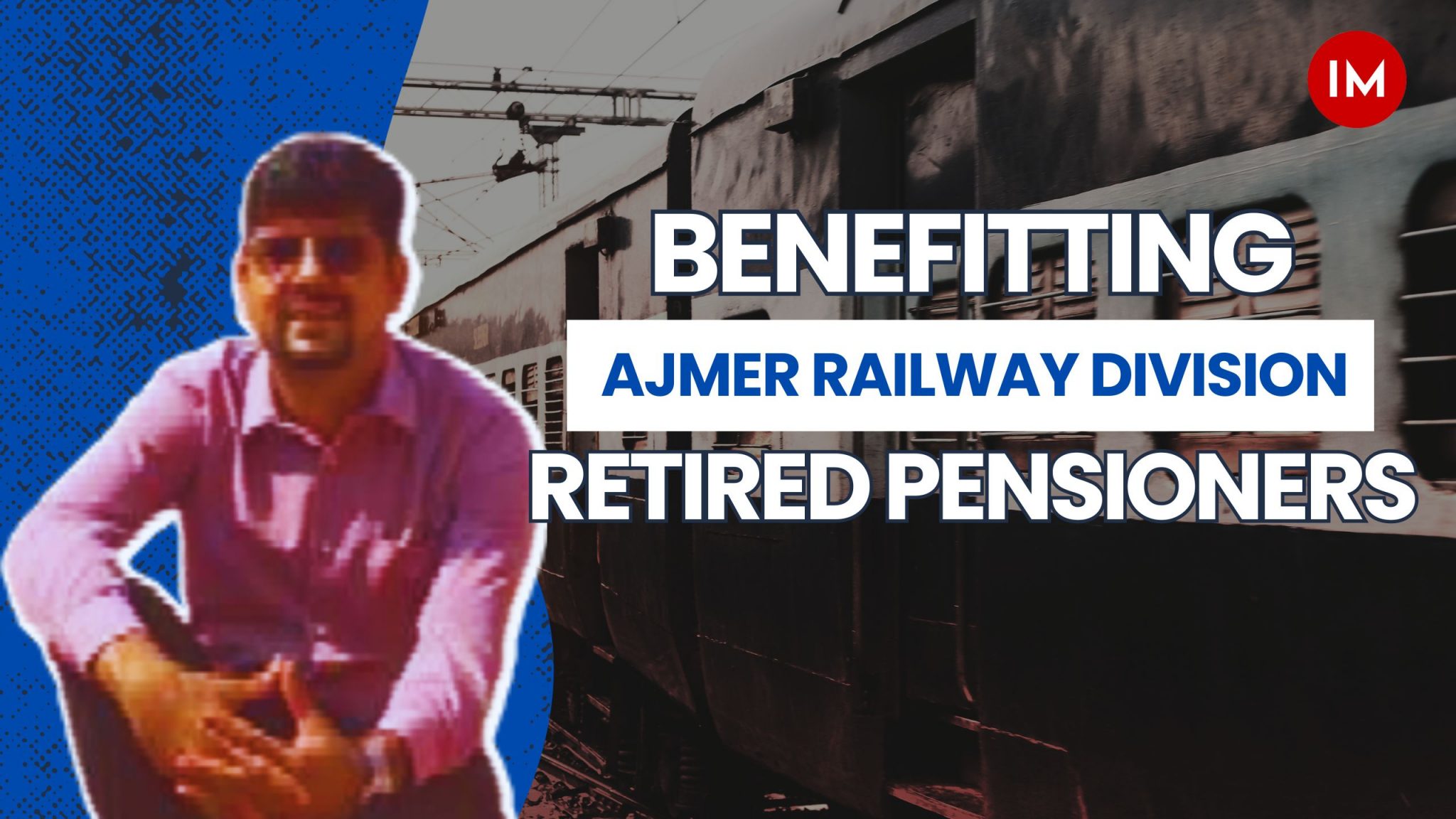 Ensuring Financial Security for Railway Pensioners in Ajmer Division